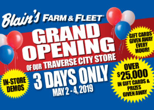Traverse City Grand Opening Celebration! | Blain's Farm & Fleet Blog