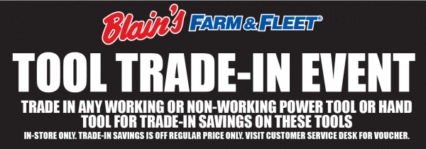 Tool Trade-In Event | Blain's Farm & Fleet Blog